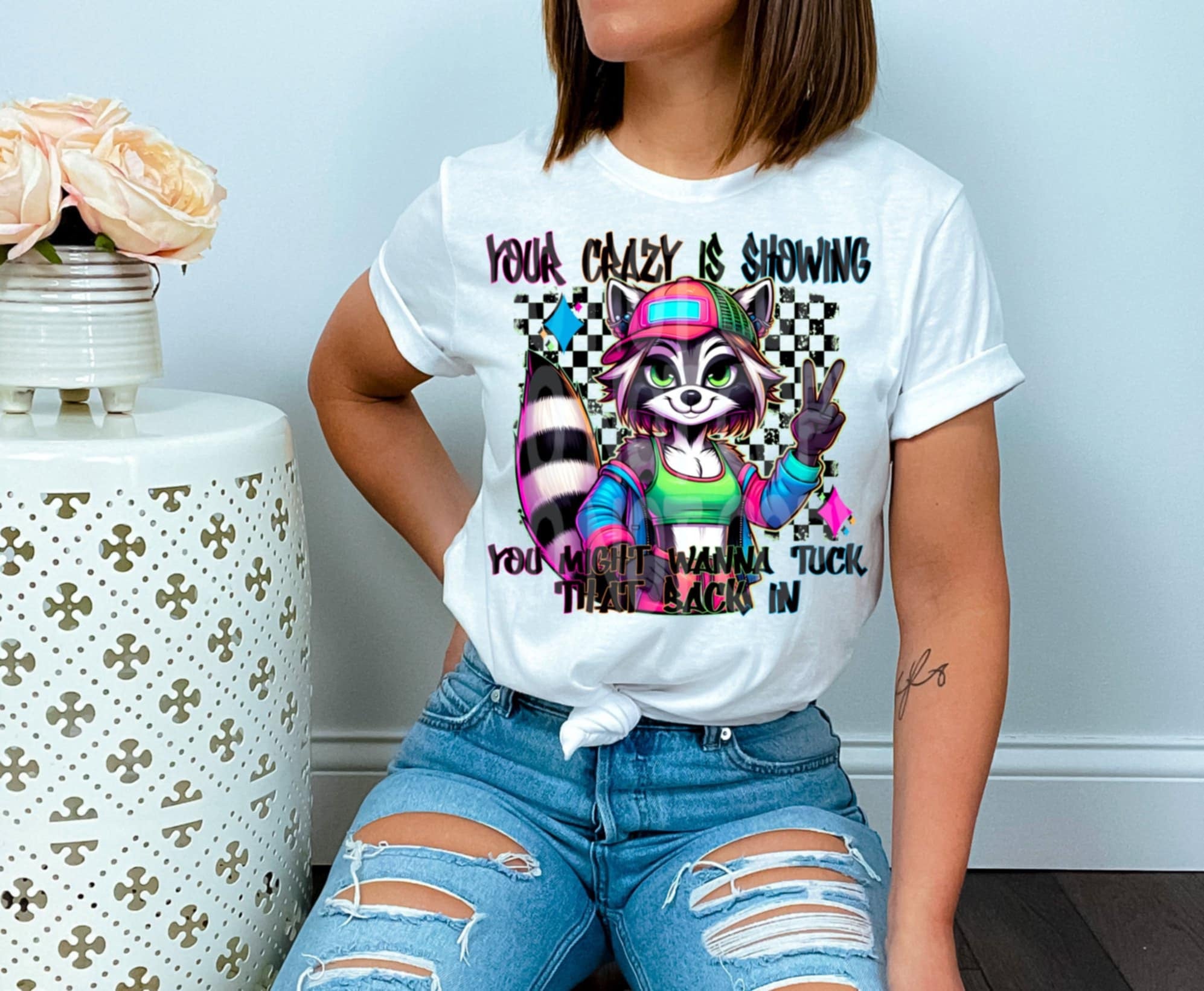 Your crazy is showing 98722 DTF transfer – Mud & Grace Transfers