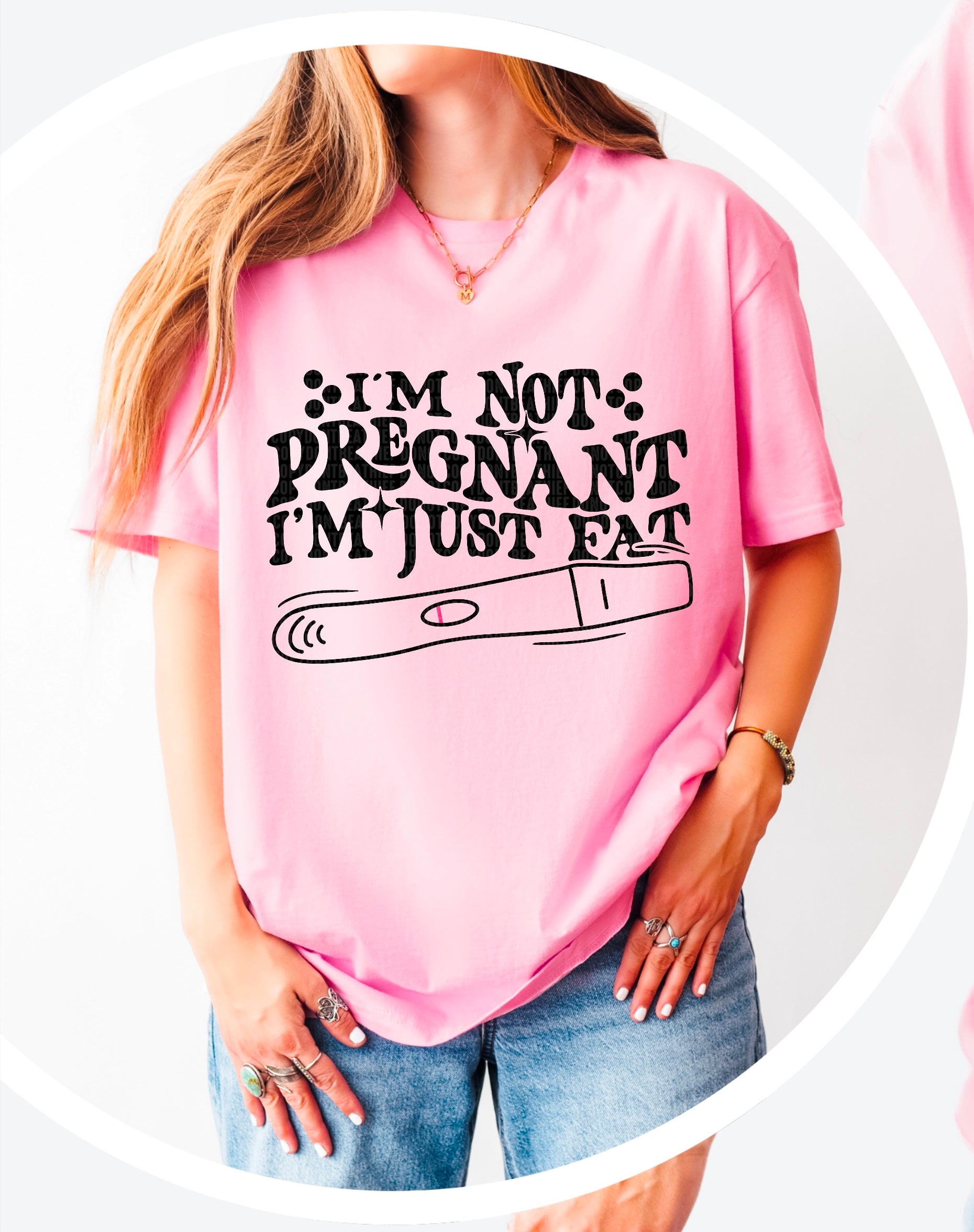 Im not pregnant im just fat 91714 DTF transfer – Mud & Grace Transfers