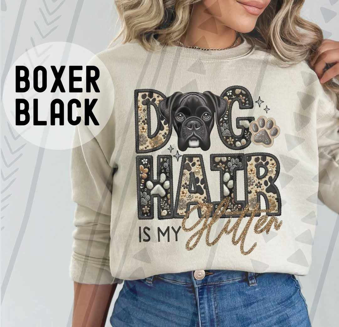 Black boxer Dog hair is my glitter 79538 DTF transfer – Mud & Grace Transfers