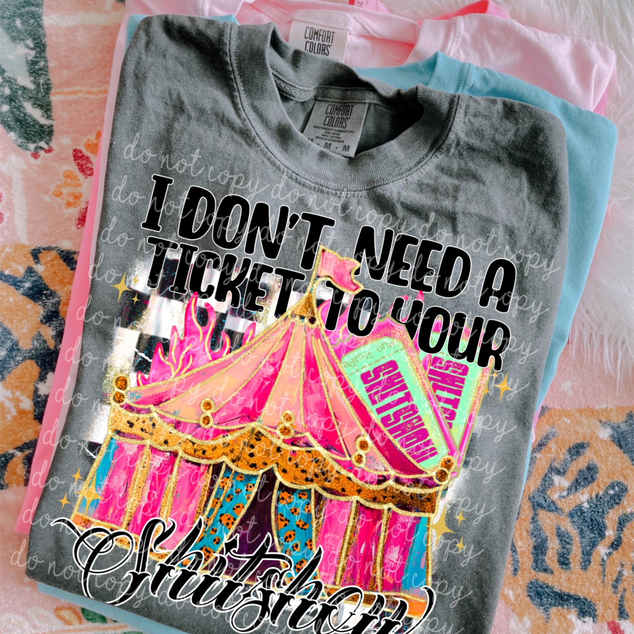 I don’t need a ticket to your shit show (MMD) 96475 DTF transfer – Mud ...