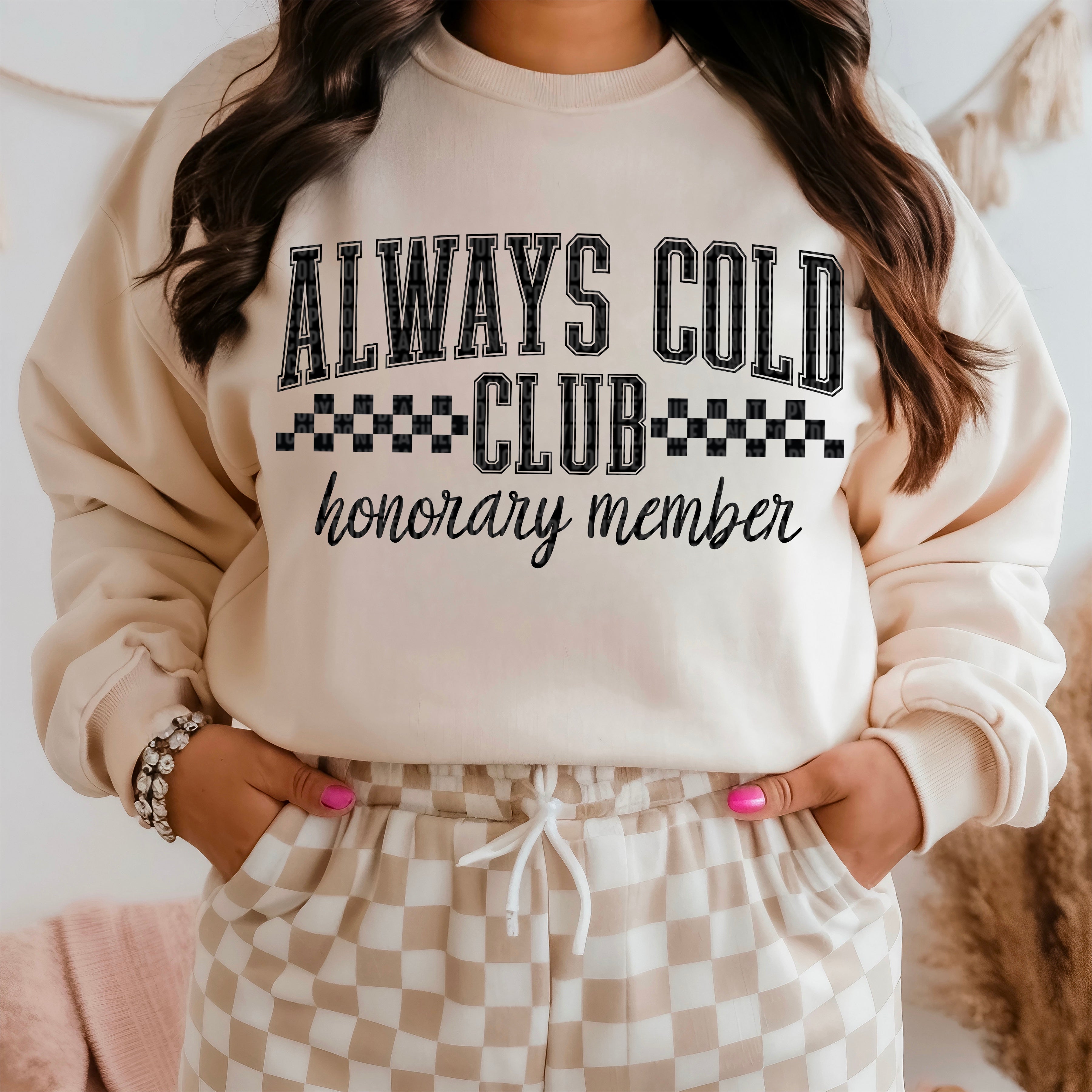 Always cold club honorary member 97607 DTF transfer – Mud & Grace Transfers