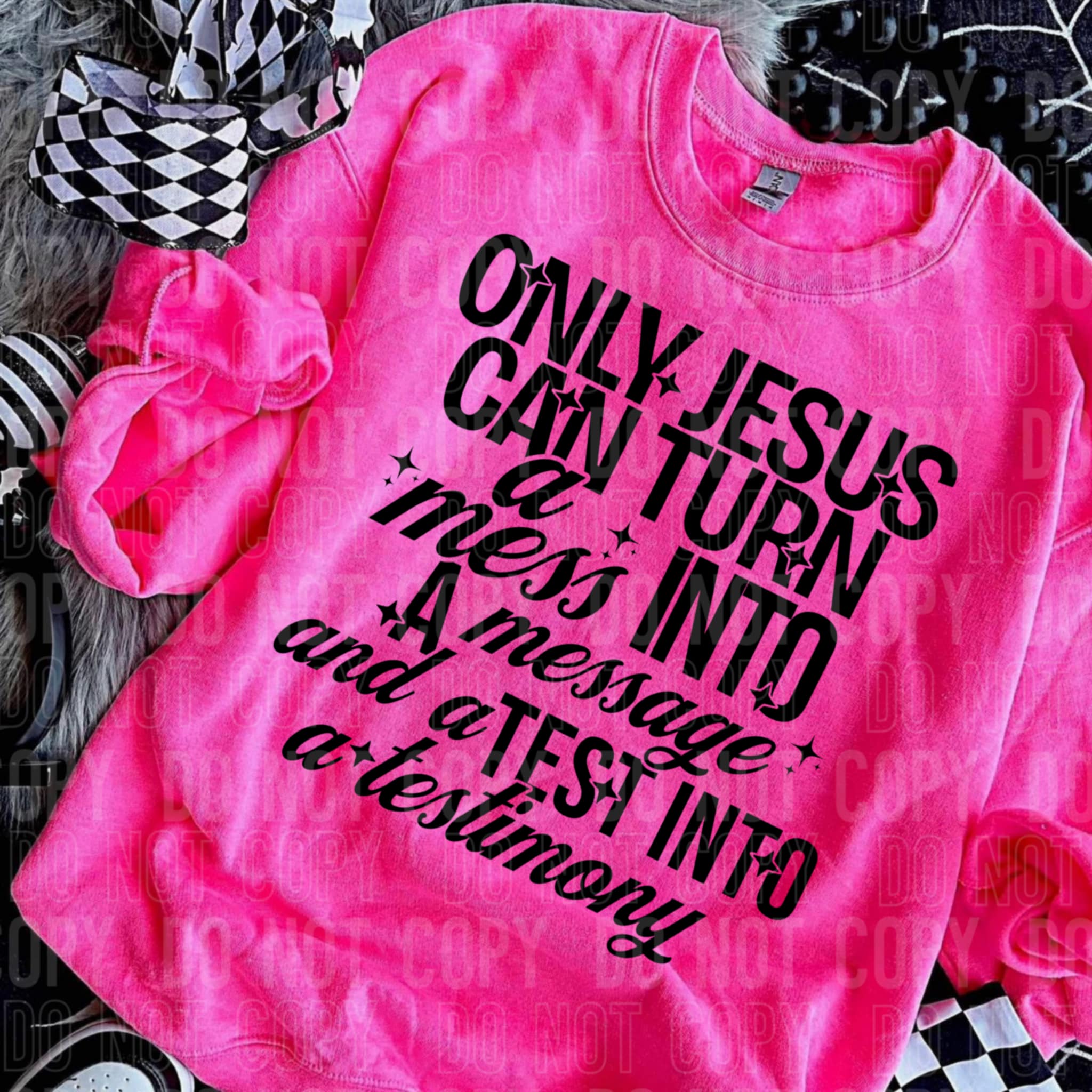 Jesus can turn a mess into a message BLACK SBB DTF transfer – Mud ...