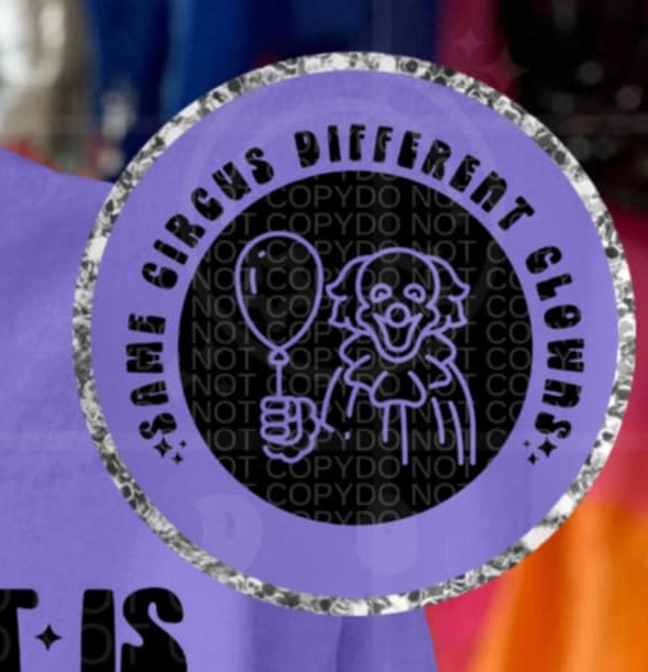 Same circus different clowns pocket (HW) 95776 DTF transfer – Mud ...