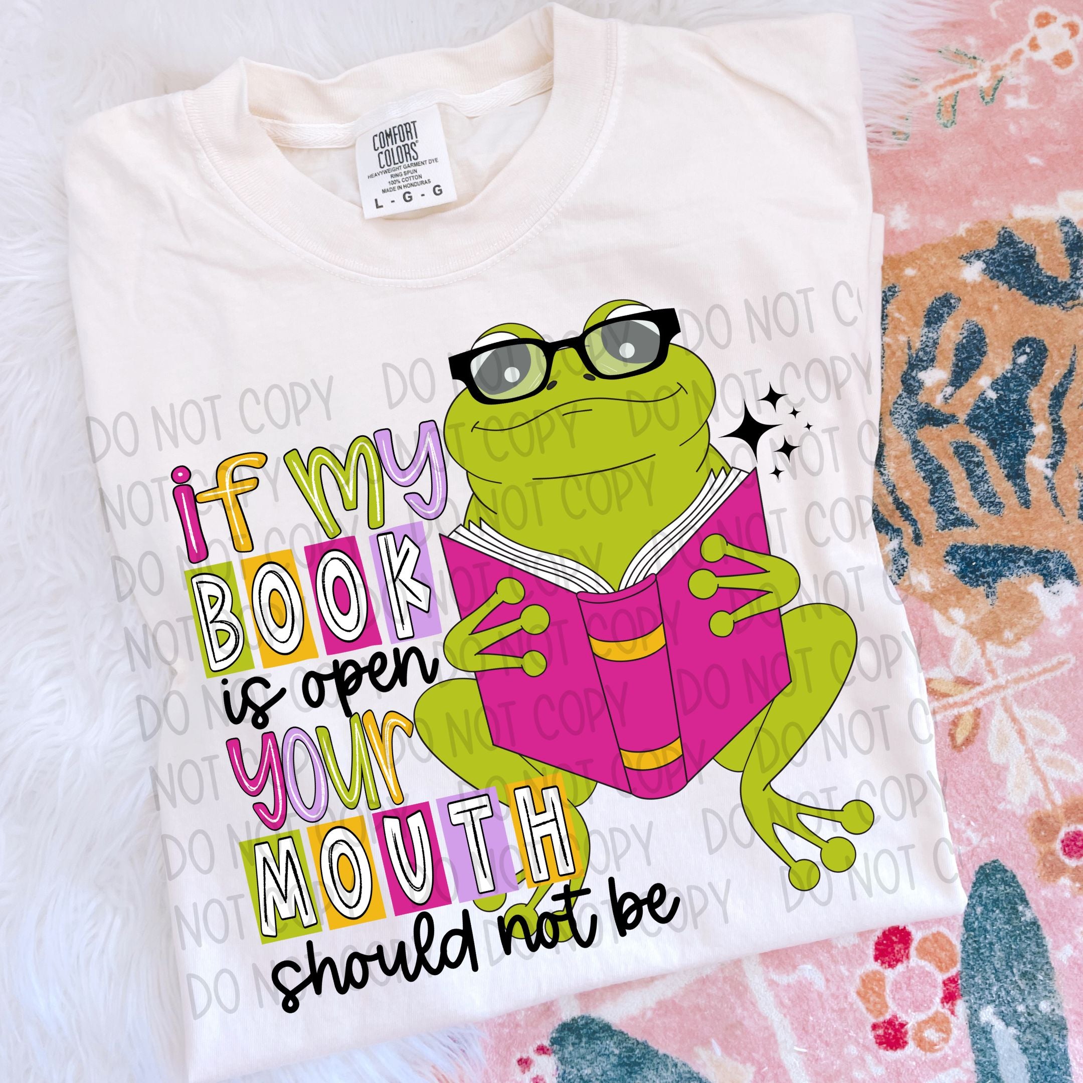 If my book is open your mouth should not be FROG (SWD) DTF transfer ...