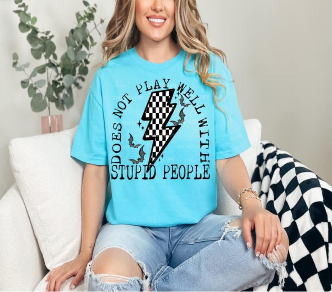 Does not play well with stupid people checkered lightning bolt (40E) 9 ...