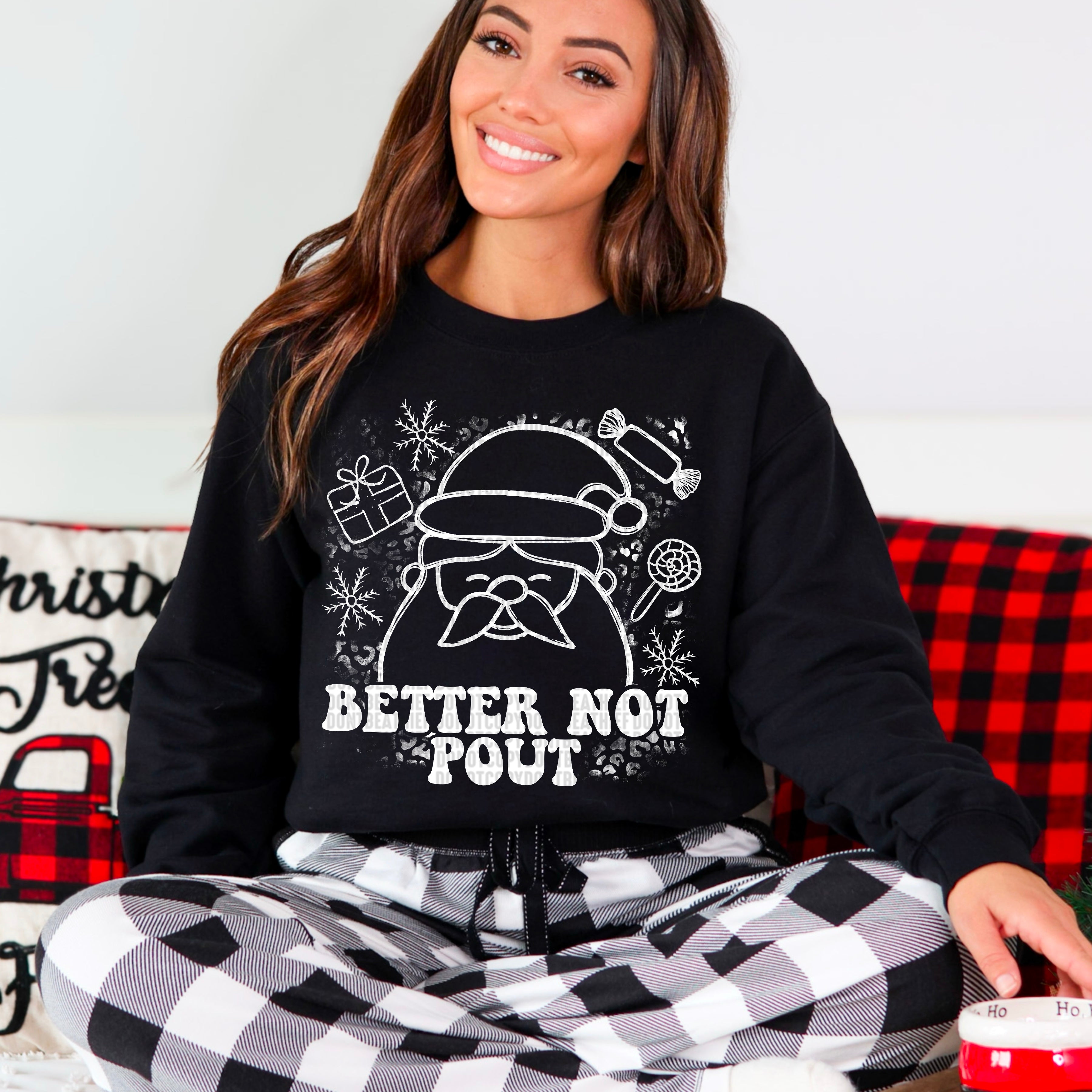 Better Not Pout White 104035 DTF transfer – Mud & Grace Transfers