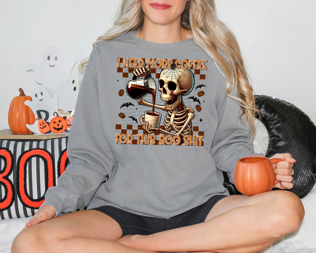 I Need More Coffee For This Boo Shit 51875 DTF transfer – Mud & Grace ...