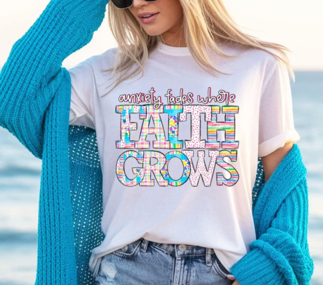 Anxiety fades where faith grows 106378 DTF transfer – Mud & Grace Transfers