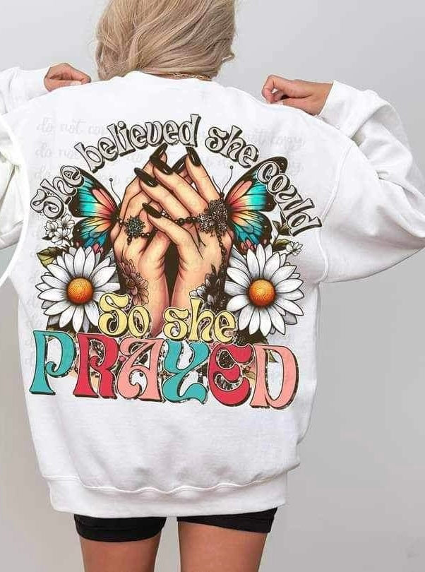 She believed she could so she prayed 23032 DTF transfer – Mud & Grace ...