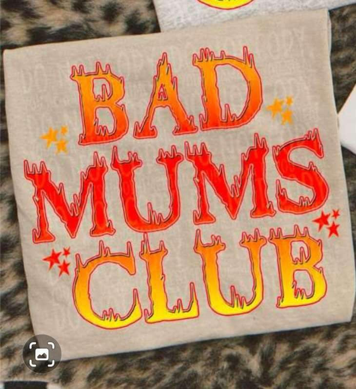 Bad mums club (LYTTLE) 21160 DTF transfer – Mud & Grace Transfers