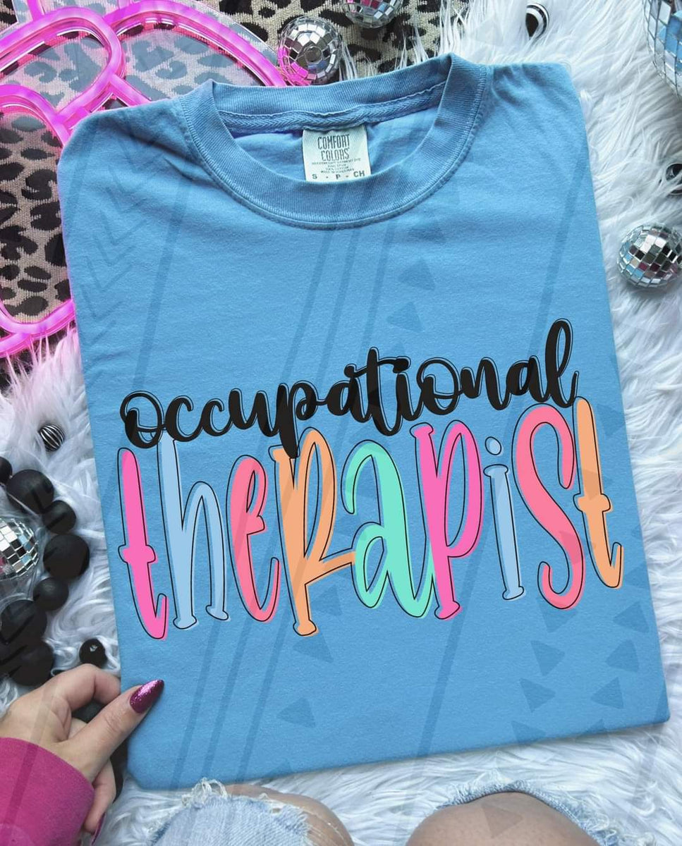 Occupational therapist colorful 33353 DTF transfer – Mud & Grace Transfers