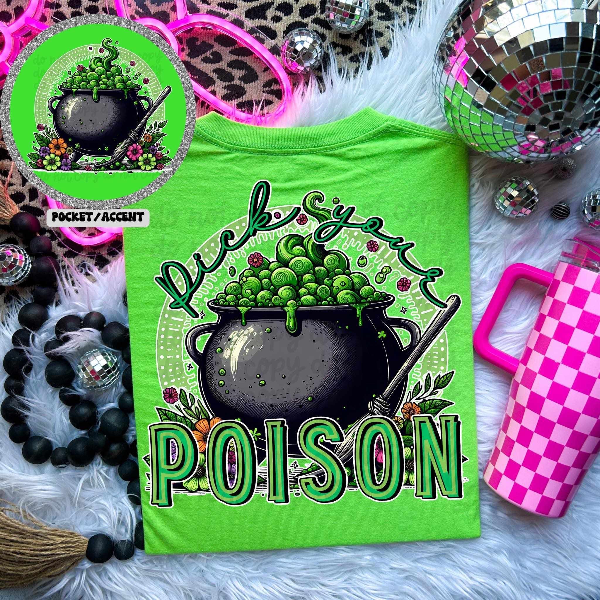 Pick your poison cauldron green bubble FRONT ONLY 37407 DTF transfer ...