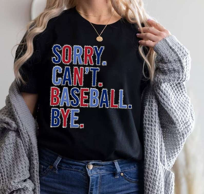 Sorry. Cant. Baseball. Bye. 27636 DTF transfer – Mud & Grace Transfers