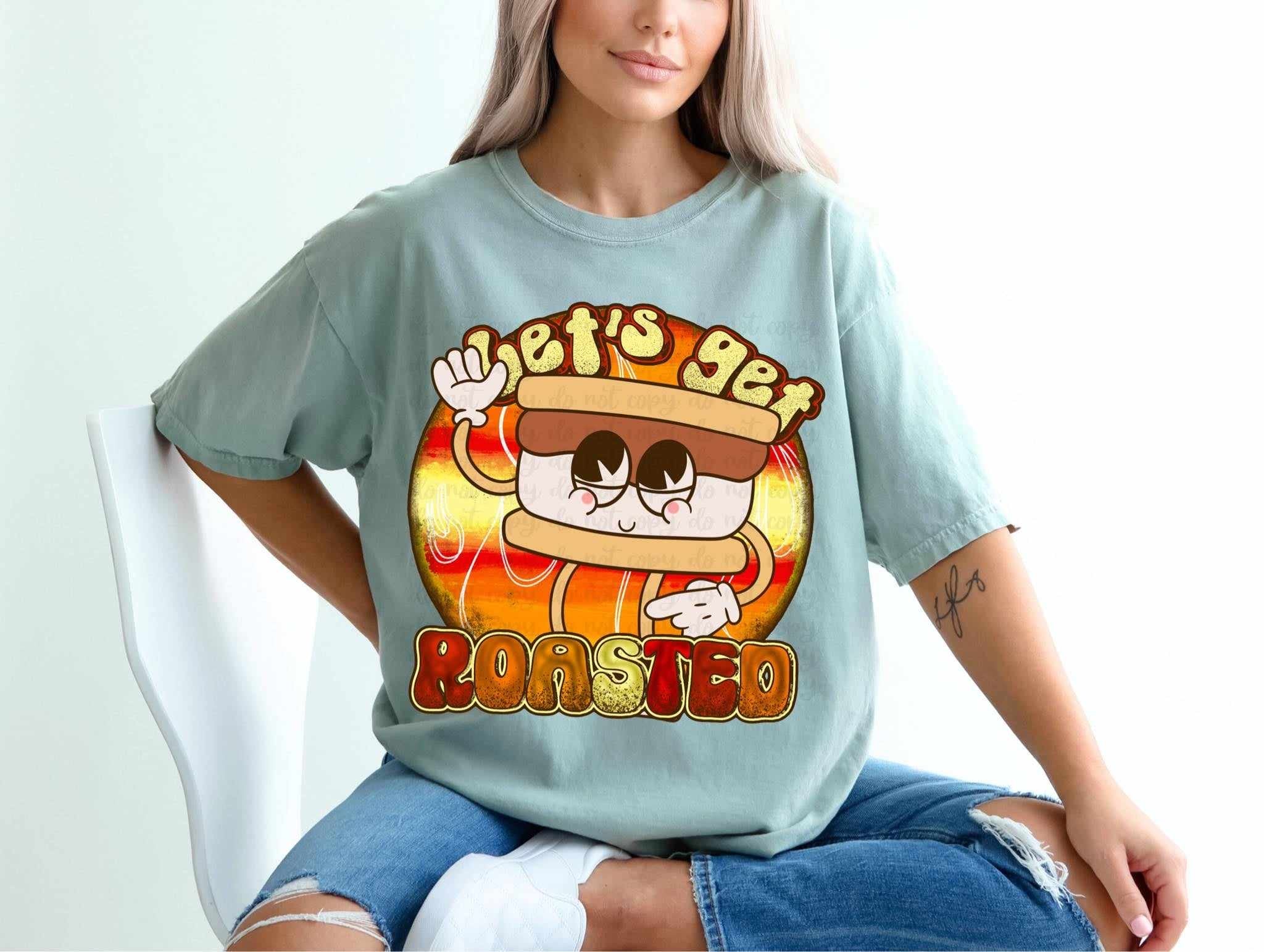 Lets get roasted smores 29184 DTF transfer – Mud & Grace Transfers