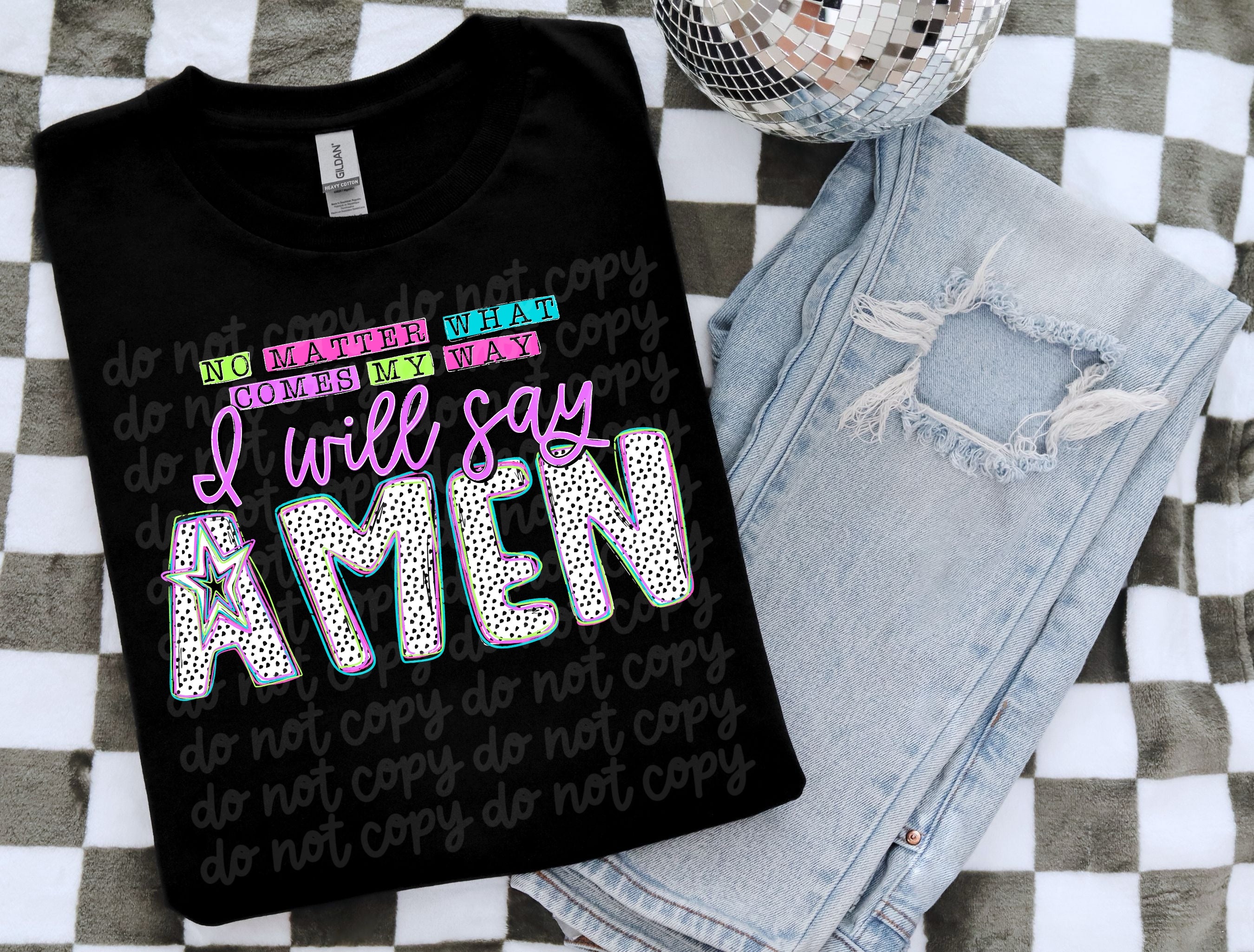 I will say amen (PH) 109371 DTF transfer – Mud & Grace Transfers