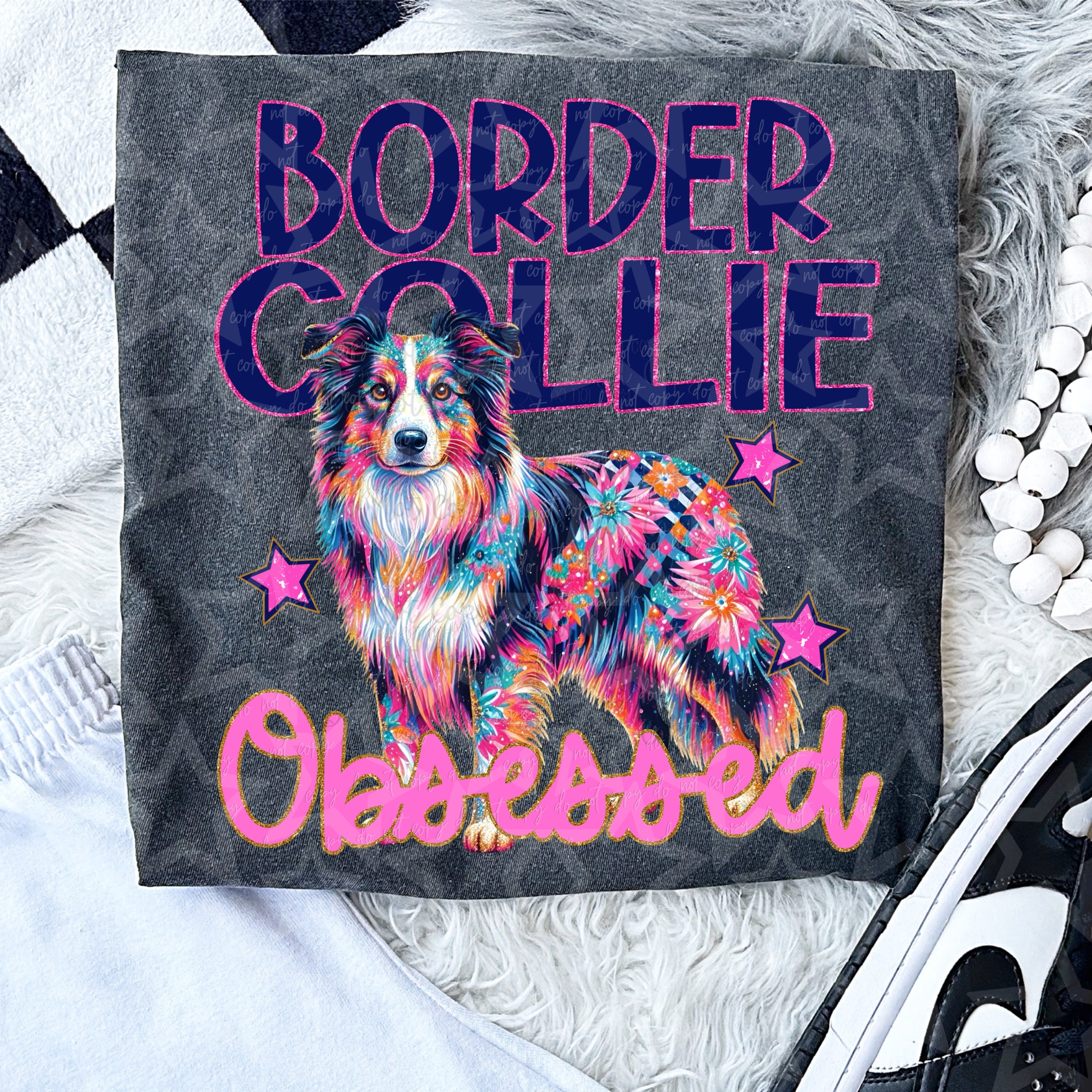 Border Collie Obsessed (Virgo) DTF transfer – Mud & Grace Transfers