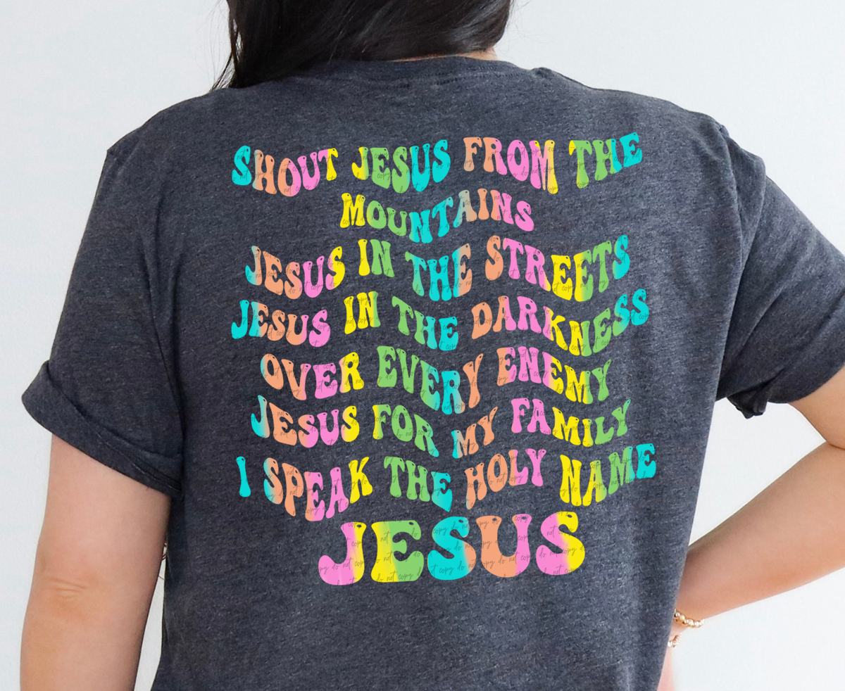 I Speak Jesus Shout Jesus From The Mountains Jesus In The Streets Jesu ...