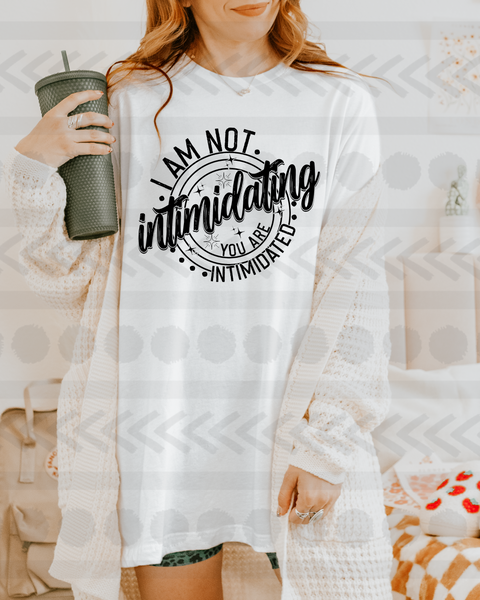 I am not intimidating you are intimidated 14929 DTF transfer – Mud ...