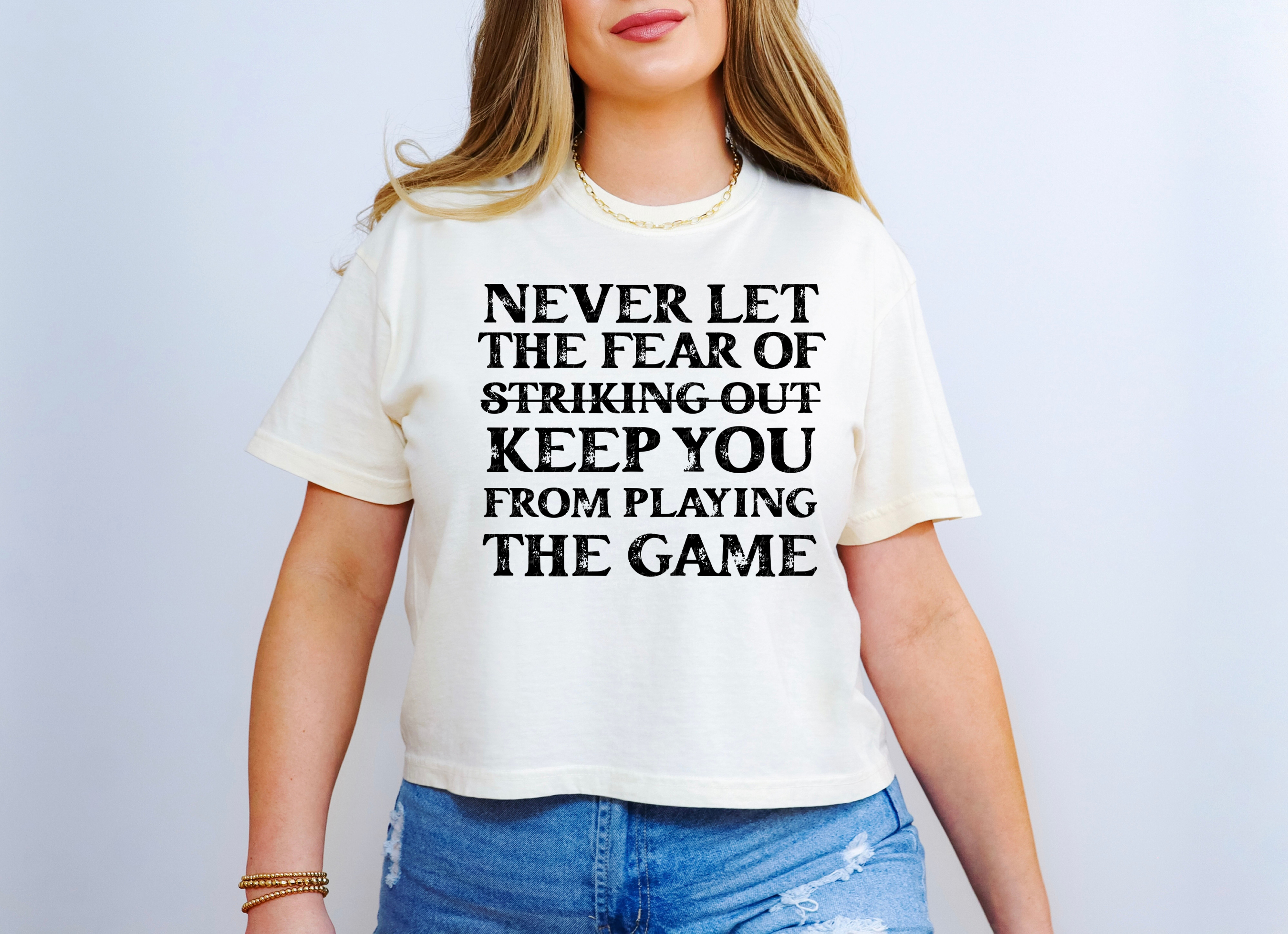 Never Let The Fear Of Striking Out Keep You From Playing The Game 1171 ...