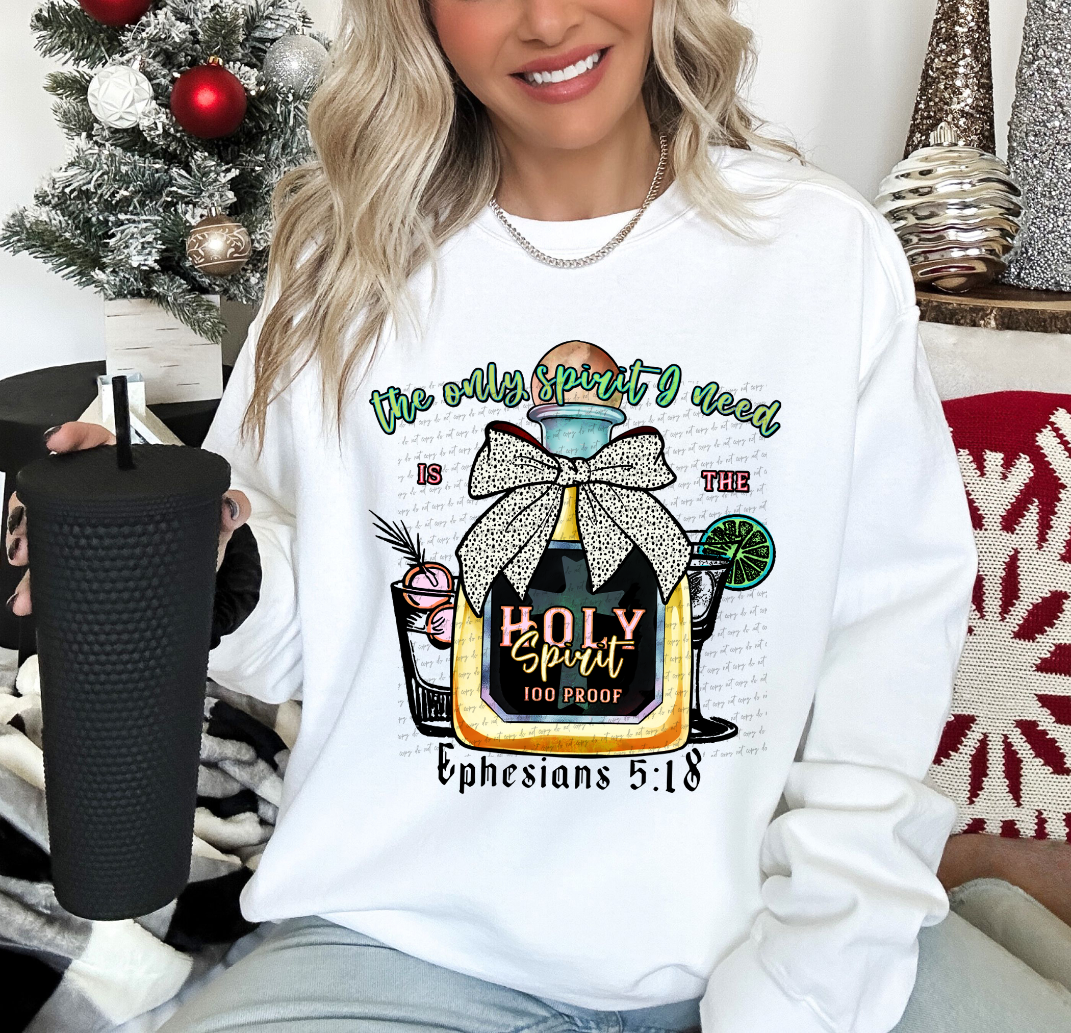 The Only Spirit I Need Is The Holy Spirit 69424 DTF transfer – Mud ...