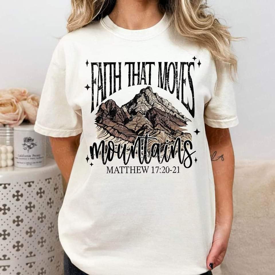 Faith that moves mountains Mathew 17:20:21 with mountains DTF TRANSFER ...