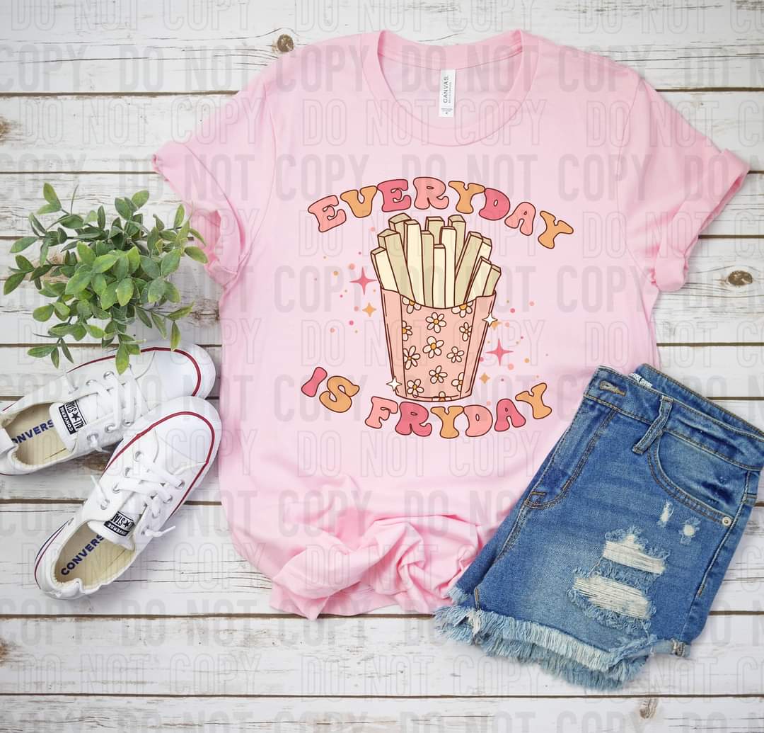 Everyday is friday fries DTF transfer – Mud & Grace Transfers